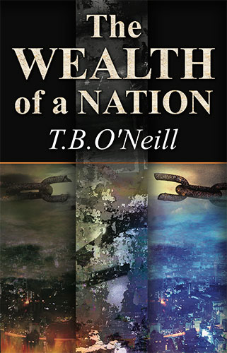 The Wealth of a Nation | T.B.O'Neill